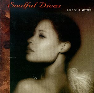 Various Artists - Soulful Divas, Vol. 4: Bold Soul Sisters - Amazon.com ...