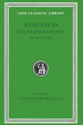 Amazon.com: Athenaeus: The Deipnosophists, Volume V, Books 11-12 (Loeb ...