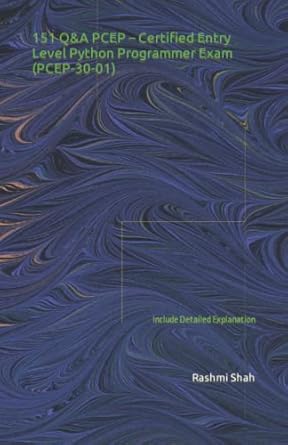 151 Q&A PCEP – Certified Entry Level Python Programmer Exam (PCEP-30-01 ...