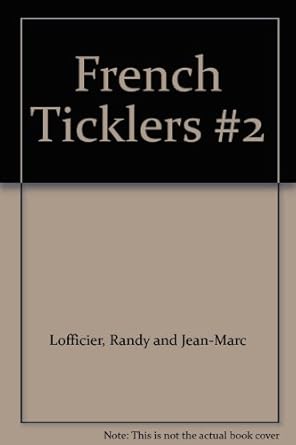 French Ticklers #2: Lofficier, Randy and Jean-Marc: Amazon.com: Books