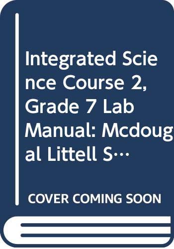 Integrated Science Course 2, Grade 7 Lab Manual: Mcdougal Littell ...