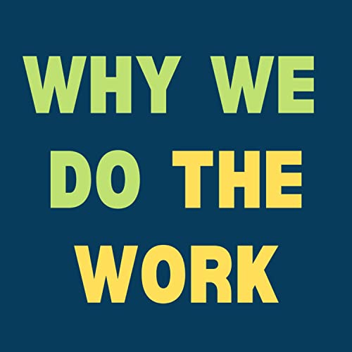 Amazon.com: Why We Do The Work : Beyond Toxics: Audible Books & Originals