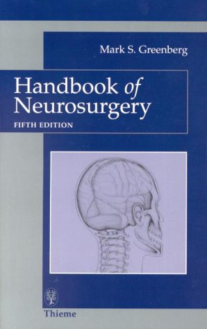 Handbook of Neurosurgery: Greenberg, M. S.: 9780865779099: Amazon.com ...