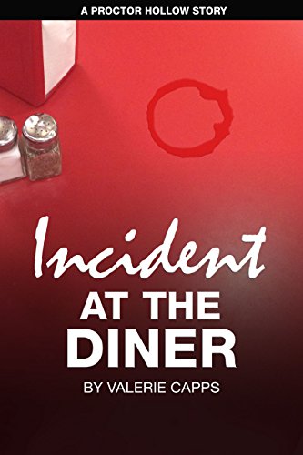 INCIDENT AT THE DINER: A Proctor Hollow Story - Kindle edition by ...
