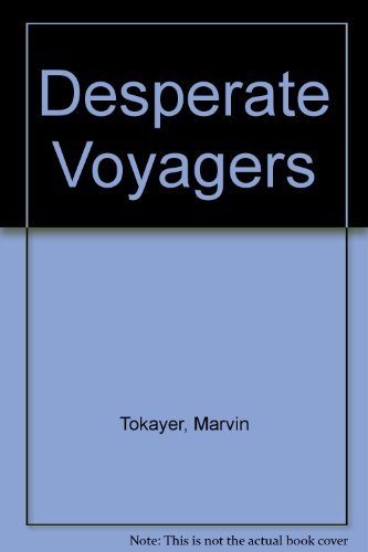 Amazon.co.jp: Desperate Voyagers : Tokayer, Marvin: 洋書