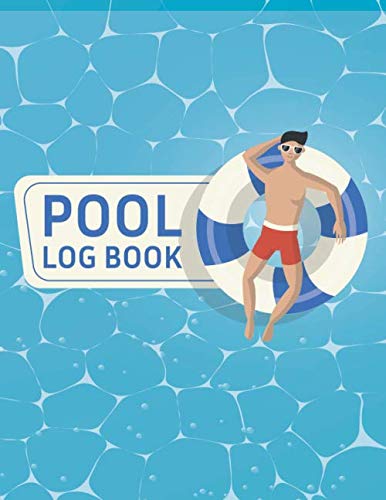 Pool Log Book: Swimming Pool Maintenance Logbook And Checklist - Daily ...