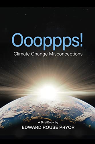 Oooppps!: Climate Change Misconceptions , Pryor, Edward - Amazon.com