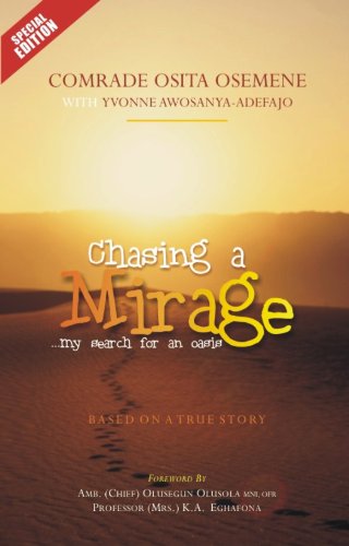 Chasing a mirage... my search for an oasis: Comrade Osita Osemene ...