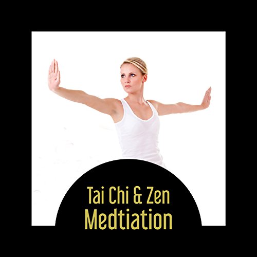 Play Tai Chi & Zen Medtiation – Improve Balance, Increase Strength and ...