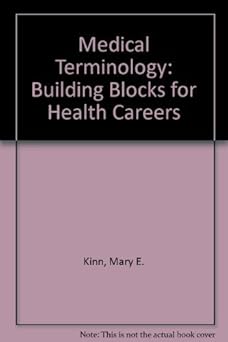 Amazon | Medical Terminology: Building Blocks for Health Careers | Kinn ...