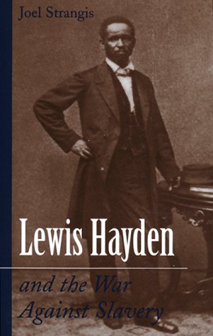 Amazon.com: Lewis Hayden and the War Against Slavery: 9780208024305 ...