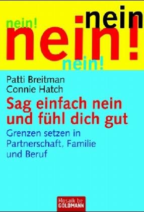 Sag einfach nein und fühl dich gut: Grenzen setzen in Partnerschaft ...