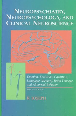 Neuropsychiatry, Neuropsychology, and Clinical Neuroscience: Emotion ...