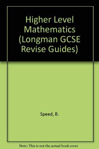 GCSE/Key Stage 4 Revise Guide: Higher Level Mathematics (LONGMAN GCSE ...