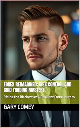 Amazon.com: Forex Reimagined: Risk Control and Grid Trading Mastery ...