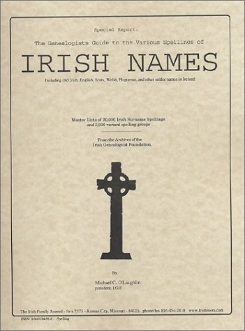 Genealogists Master Guide to the Various Spellings of Irish Names ...