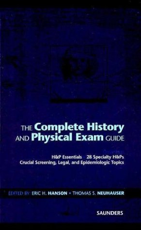The Complete History and Physical Exam Guide: 9780721687124: Medicine ...