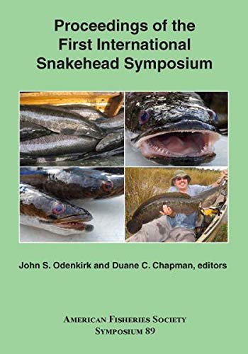 Proceedings of the First International Snakehead Symposium: unknown ...
