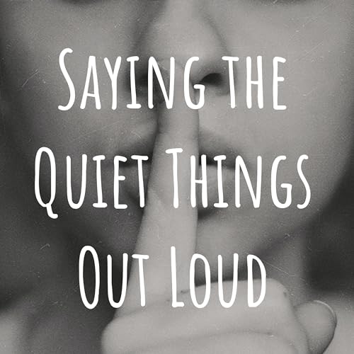 Saying the Quiet Things Out Loud : Jennason LLC: Amazon.in: Books
