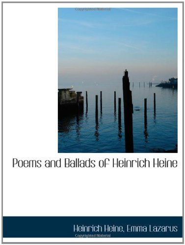 Amazon.com: Poems and Ballads of Heinrich Heine: 9781103549689: Heine ...