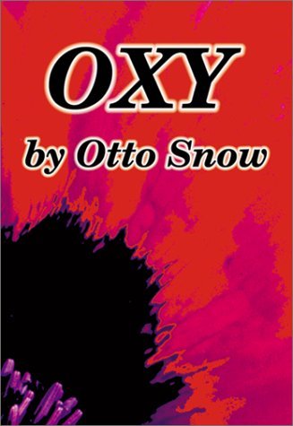 Oxy by Otto Snow (2001-09-02): Otto Snow: Amazon.com: Books