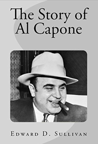 Amazon.com: The Story of Al Capone eBook : Sullivan, Edward L.: Kindle ...