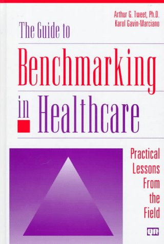 Buy Guide to Benchmarking Healthcare Book Online at Low Prices in India ...