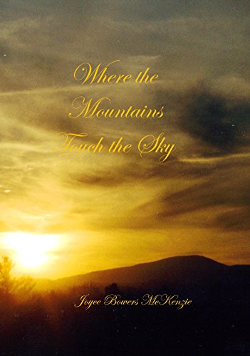 Where the Mountains Touch the Sky eBook : McKenzie, Joyce Bowers ...