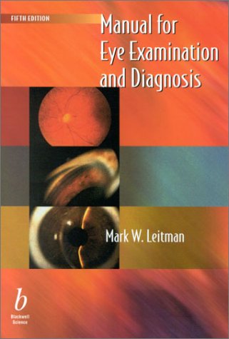 Manual for Eye Exam and Diagnosis: Amazon.co.uk: Leitman, Mark W ...