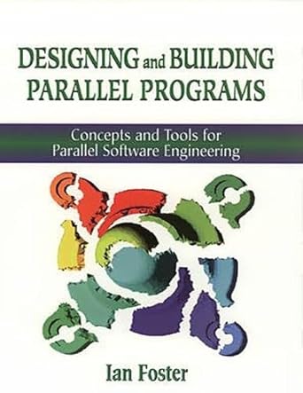 Amazon.com: Designing and Building Parallel Programs: Concepts and ...