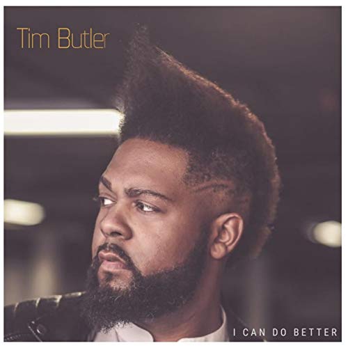 I Can Do Better by Tim Butler on Amazon Music - Amazon.com