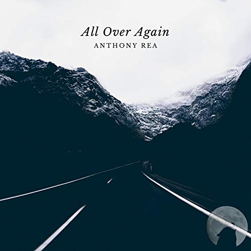 All Over Again de Anthony Rea en Amazon Music Unlimited