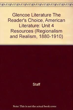 Glencoe Literature The Reader's Choice, American Literature: Unit 4 ...