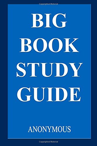 Big Book Study Guide: Anonymous: 9781536812237: Amazon.com: Books