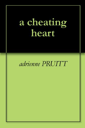 Amazon.com: a cheating heart eBook : PRUITT, adrienne: Kindle Store