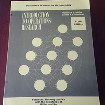 Introduction to Operations Research: Solutions Manual: 9780070289574 ...