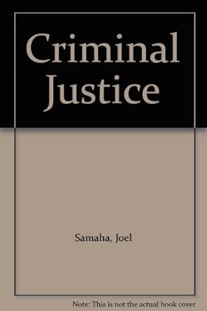 Criminal Justice: Joel Samaha: 9780534522650: Amazon.com: Books
