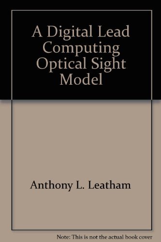 A Digital Lead Computing Optical Sight Model: Anthony L. Leatham ...