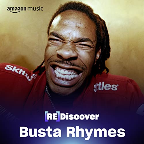 Play REDISCOVER Busta Rhymes Playlist on Amazon Music Unlimited