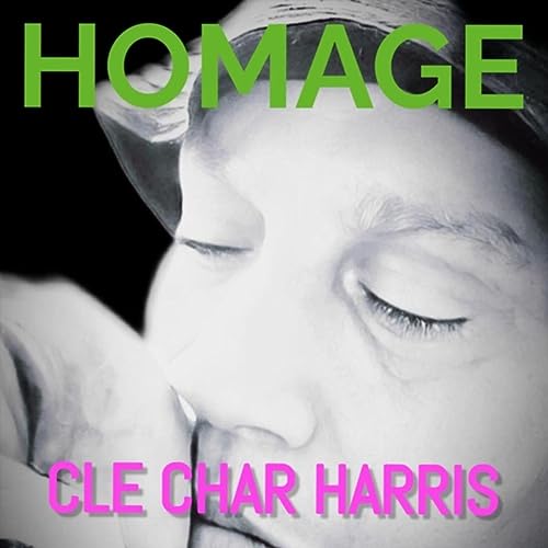 Play HOMAGE by Cle Char Harris on Amazon Music