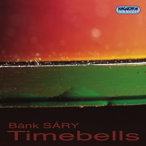 Amazon.com: Sary, B.: Bells / Hymn of Fire / 3 Songs To Poems by Sandor ...