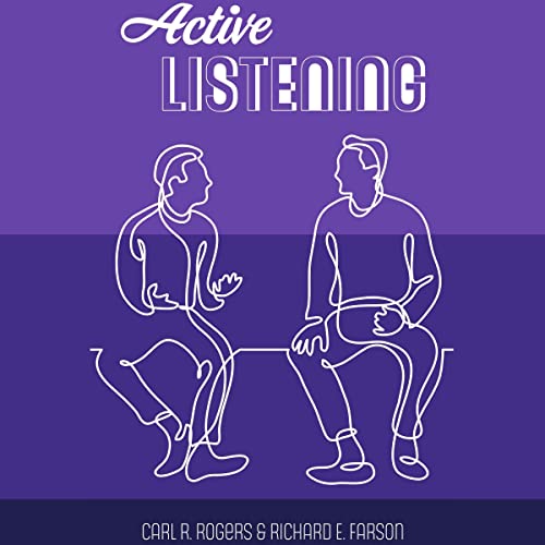 Amazon.com: Active Listening (Audible Audio Edition): Carl R. Rogers ...