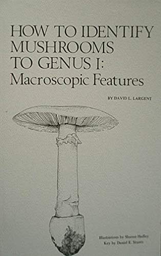 How to Identify Mushrooms: Amazon.co.uk: 9780916422011: Books