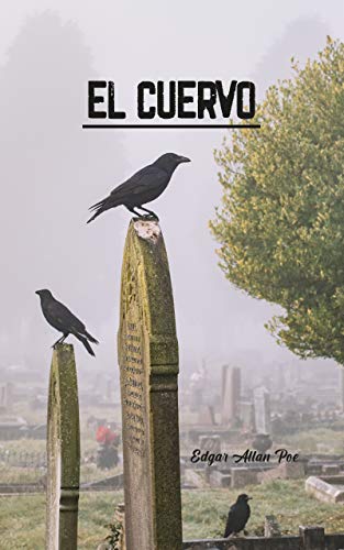 El Cuervo (Spanish Edition): Poema Narrativo de Edgar Allan Poe eBook ...