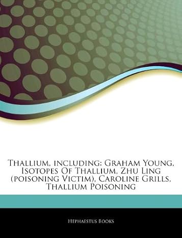 Amazon | Articles on Thallium, Including: Graham Young, Isotopes of ...