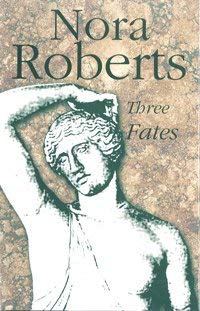Three Fates: Nora Roberts: 9780754017899: Amazon.com: Books