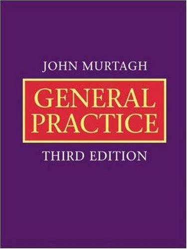 General Practice, 3rd edition: Murtagh, John: 9780074711774: Family ...