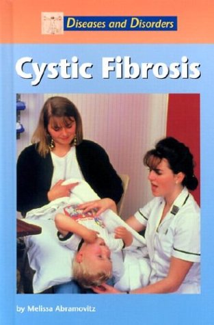 Cystic Fibrosis (Diseases & disorders series): Amazon.co.uk: Abramovitz ...