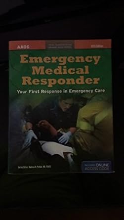 Emergency Medical Responder: Your First Response in Emergency Care ...