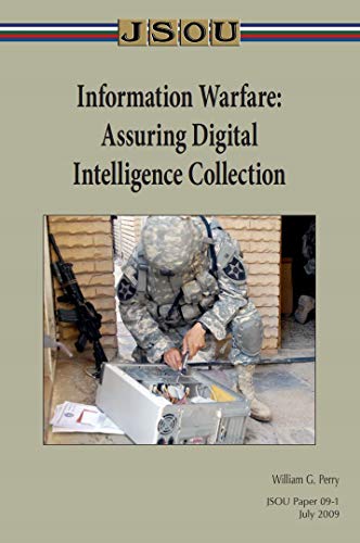 Information Warfare: Assuring Digital Intelligence Collection - Kindle ...